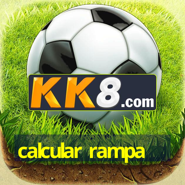 Calcular Rampa